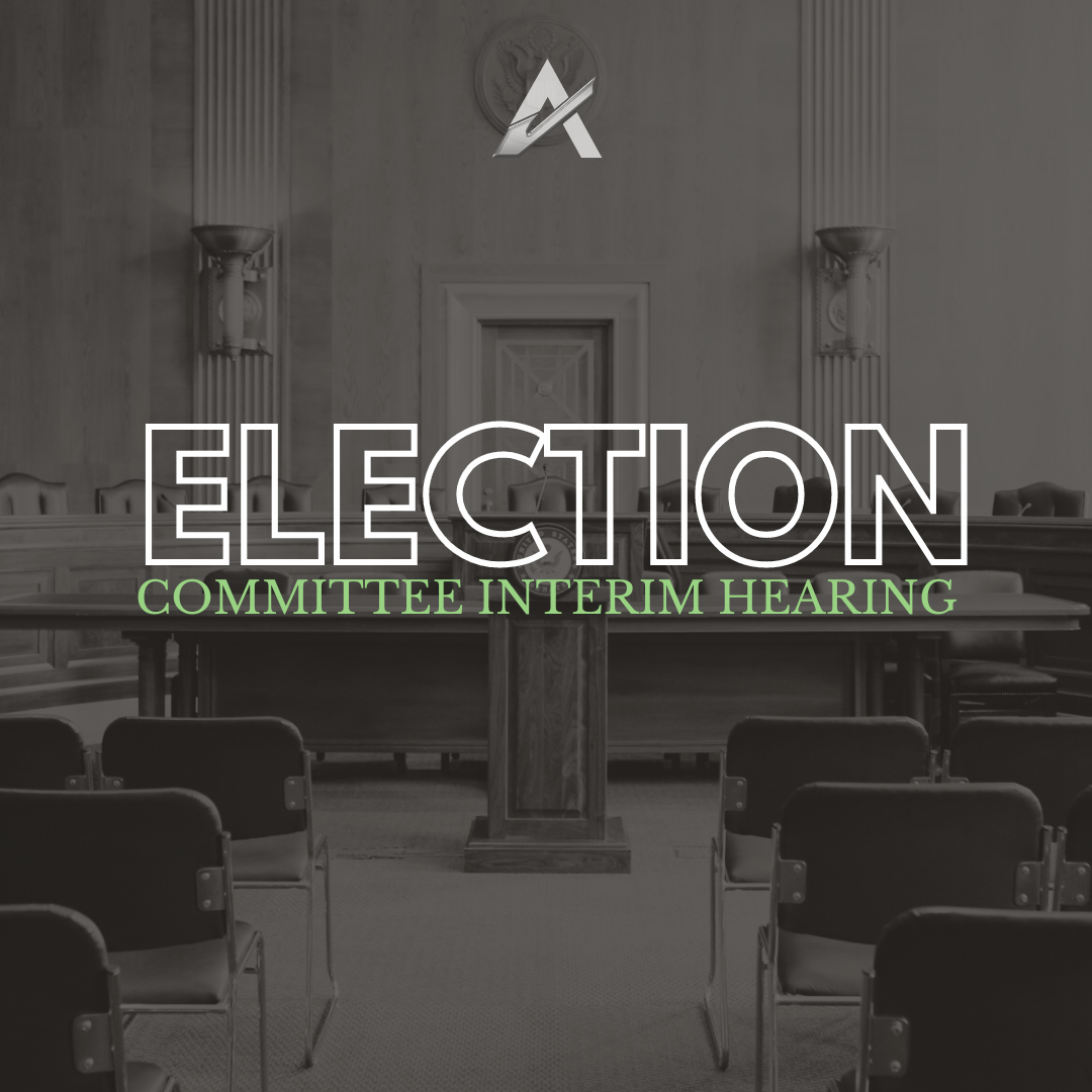 Election Committee Interim Hearing - Advancing Integrity
