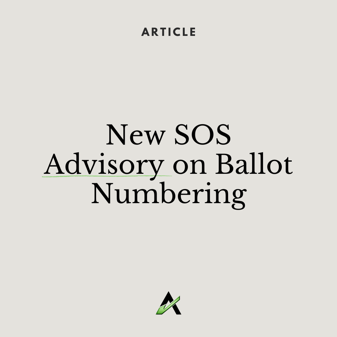 New SOS Advisory on Ballot Numbering - Advancing Integrity